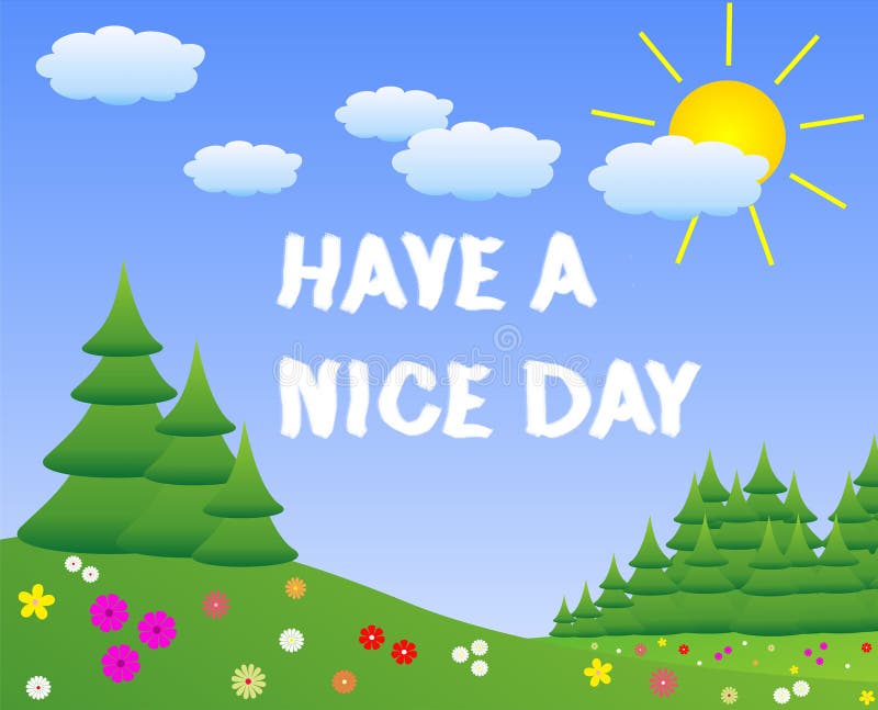 Have a nice day stock illustration. Illustration of draw - 40090429