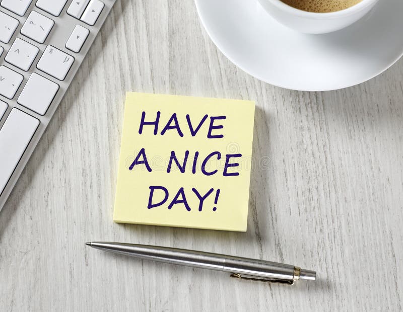 Have a nice day stock image. Image of table, close, message - 107629041