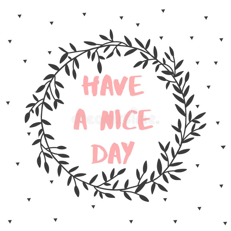 Have Nice Day Letter Stock Illustrations – 405 Have Nice Day Letter ...