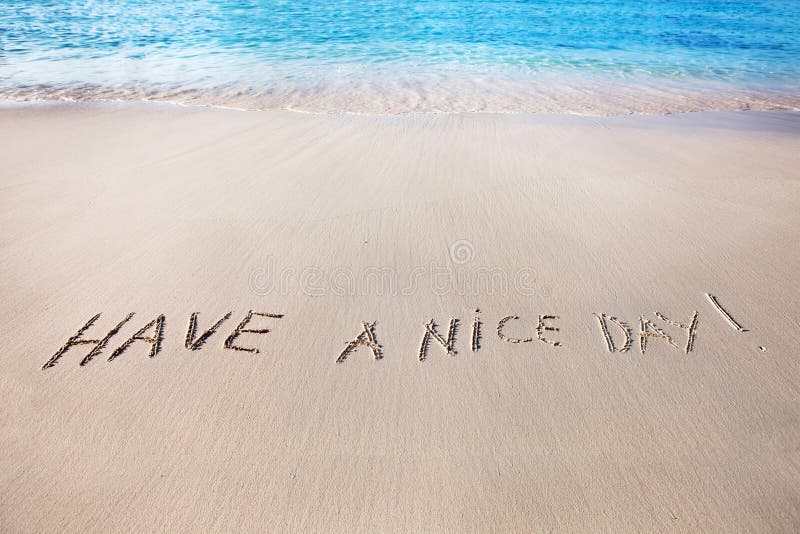 Have a nice day sign stock image. Image of green, blossoms - 36001515