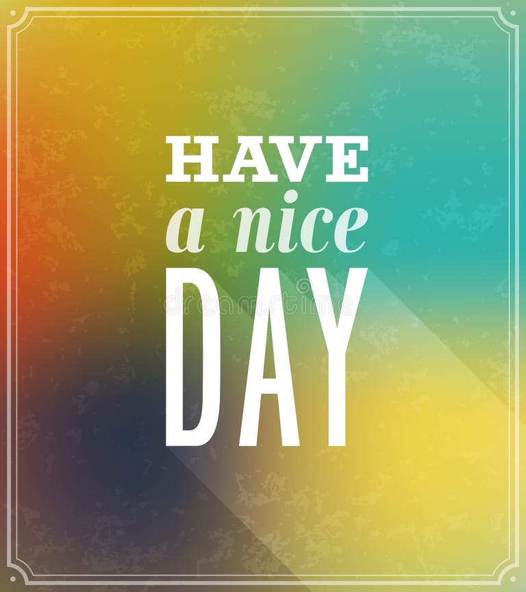 Have Nice Day Stock Illustrations – 2,821 Have Nice Day Stock ...