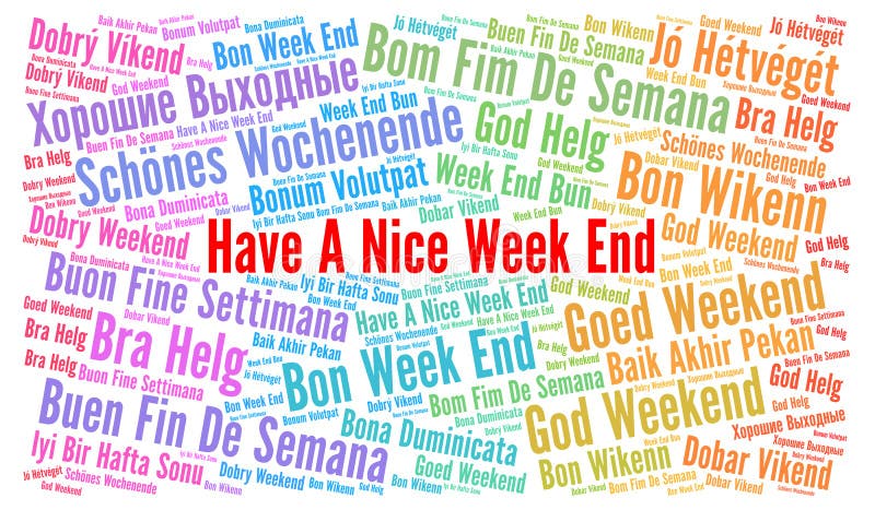 Have a Nice Week End in Different Languages Stock Illustration ...
