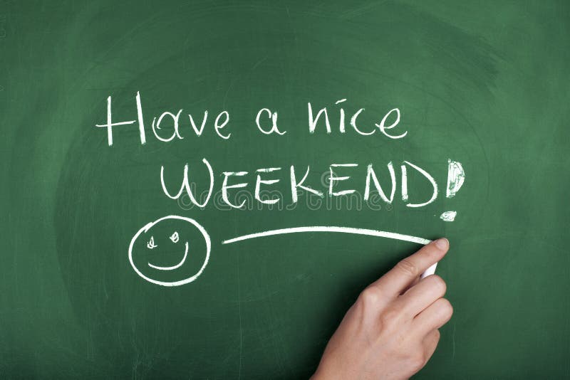 Have a nice weekend stock image. Image of sayings, holiday - 43709987