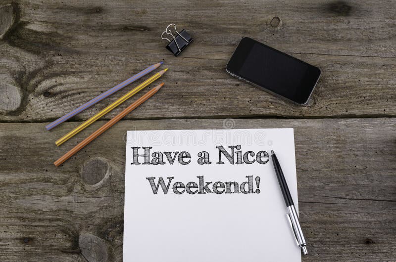 Have a Nice Weekend. Black and White Background Stock Photo - Image of ...