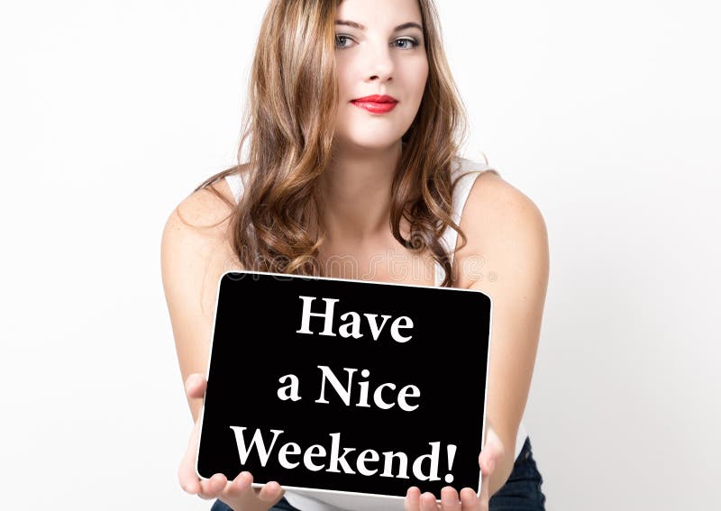 Have a Nice Weekend Written on Virtual Screen. Technology, Internet and ...