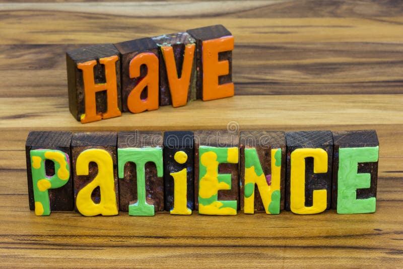 Have Patience Learning Wisdom and Love Stock Image - Image of wood ...