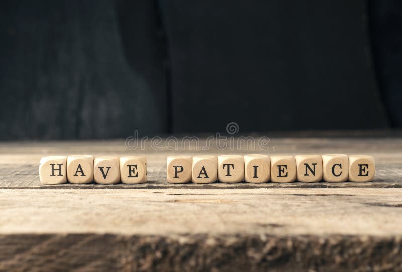 Have Patience on Small Wooden Blocks Stock Photo - Image of closeup ...