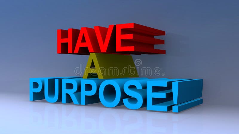 Have a purpose on blue stock photo. Image of objective - 232930884