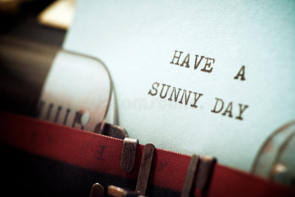 Have a sunny day stock image. Image of concept, writing - 236518539
