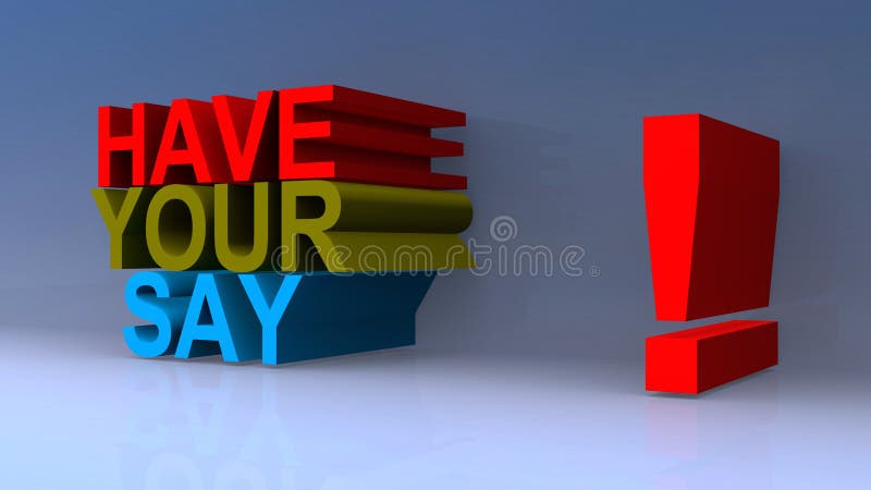 Have Your Say Stock Illustrations – 284 Have Your Say Stock ...