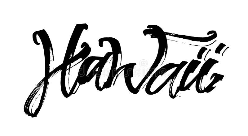 Hawaii. Modern Calligraphy Hand Lettering for Serigraphy Print Stock ...