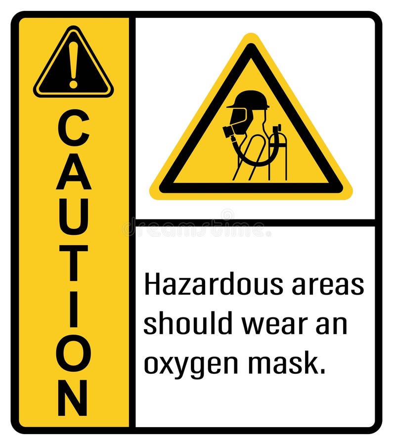 Hazardous Areas Should Wear an Oxygen Mask. Label Caution Stock Vector ...