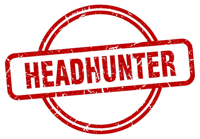 Headhunter Stamp. Headhunter Round Grunge Sign Stock Vector ...