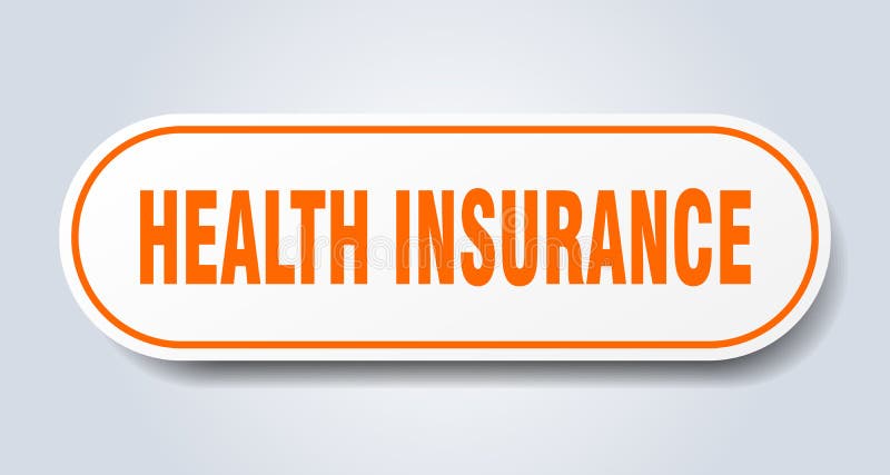 Health Insurance Sign. Rounded Isolated Button. White Sticker Stock ...