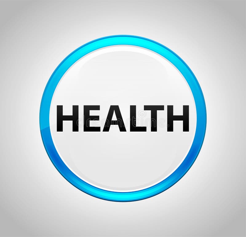Health Round Blue Push Button Stock Illustration - Illustration of push ... Health Round Blue Push Button Stock Illustration - Illustration of push ...