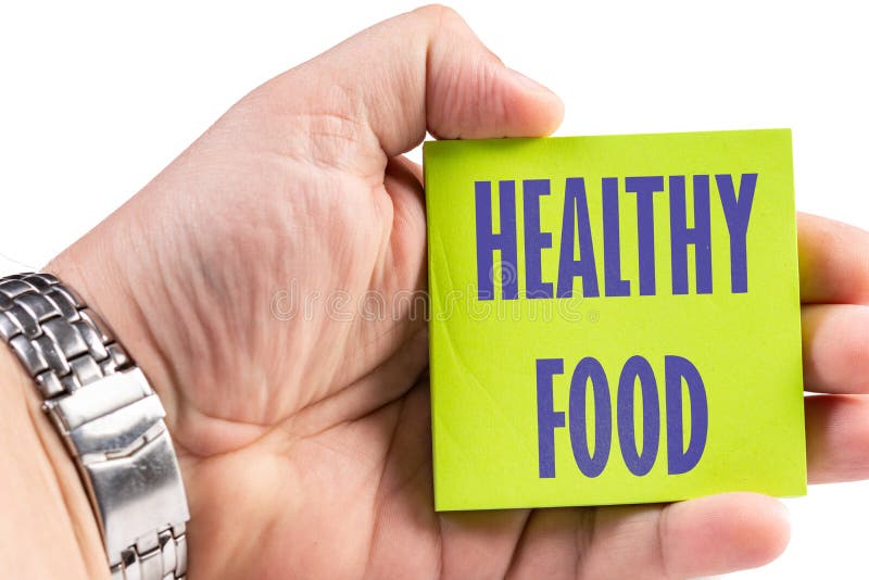 Healthy Food Text Concept on the Sticky Notes Paper in the Hand Stock ...