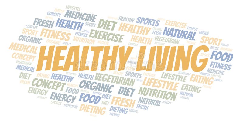 Healthy Living word cloud. stock illustration. Illustration of ...