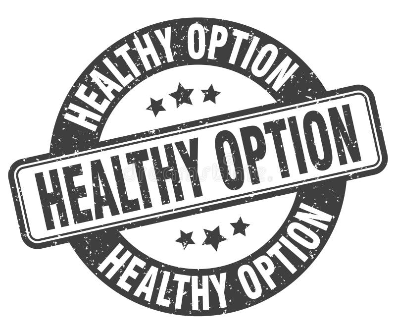 Healthy Option Stamp. Healthy Option Label. Round Grunge Sign Stock ...