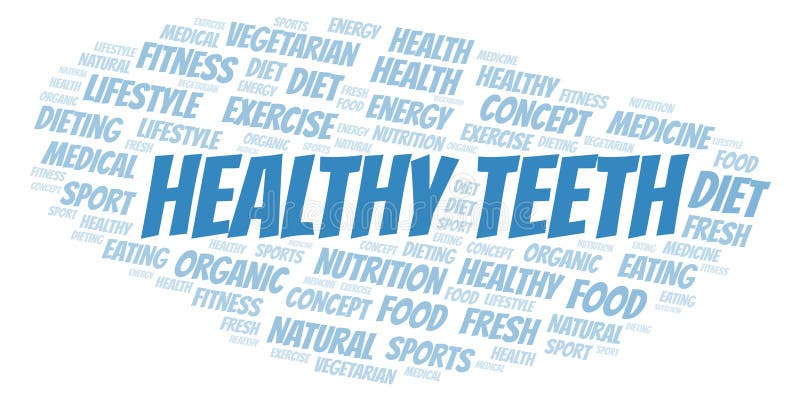 Healthy Teeth word cloud. stock illustration. Illustration of nutrition ...