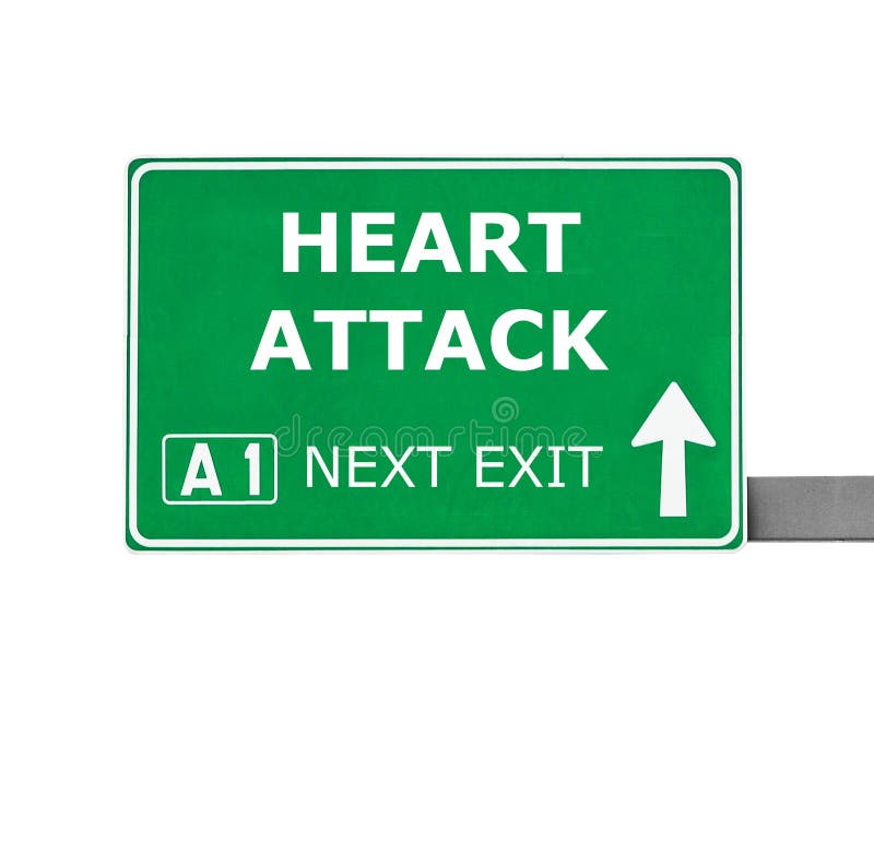 HEART ATTACK Road Sign Isolated on White Stock Image - Image of ...