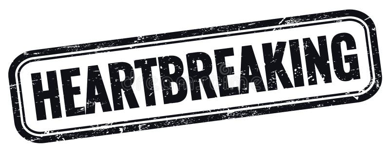 HEARTBREAKING Text on Black Grungy Vintage Stamp Stock Illustration ...