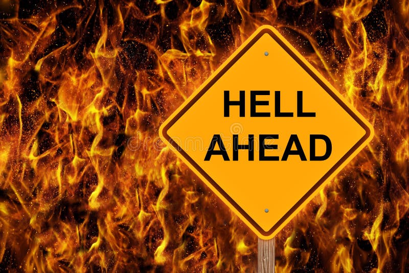Hell Ahead Caution Sign stock photo. Image of evil, hades - 124276614