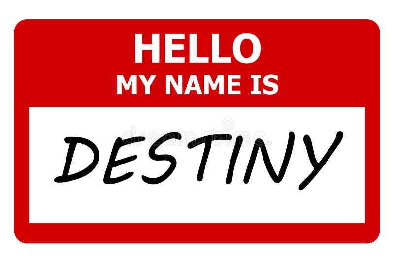 Hello My Name is Destiny Tag on White Stock Image - Image of decree ...