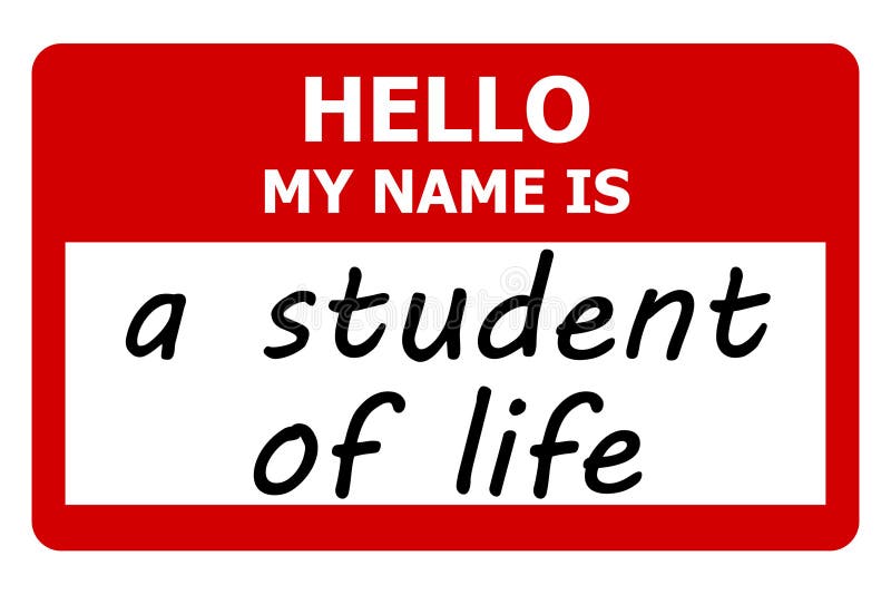 Hello My Name is a Student of Life Tag on White Stock Illustration ...