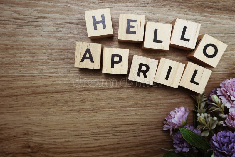 Hello April Alphabet Letters with Dried Flower on Wooden Background ...