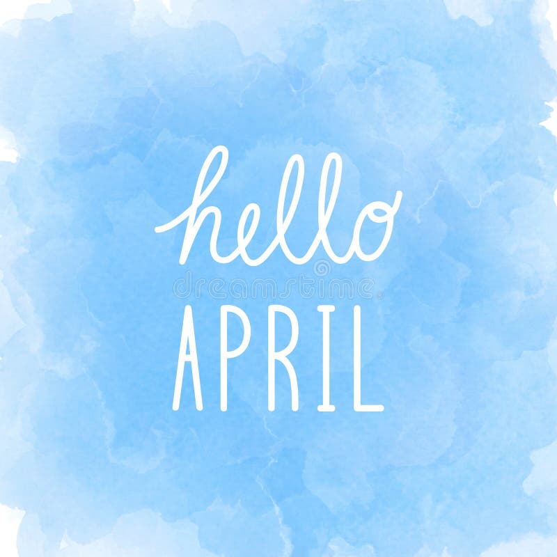 Hello April Greeting on Abstract Blue Watercolor Background Stock ...