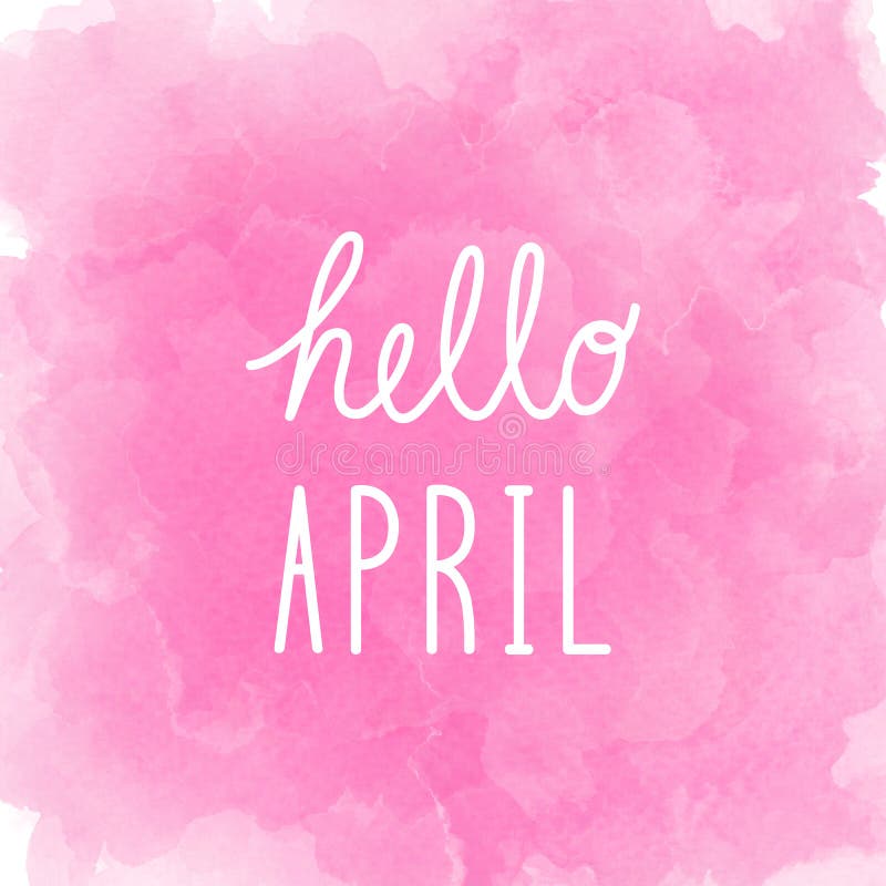 Hello April Greeting on Abstract Pink Watercolor Background Stock ...