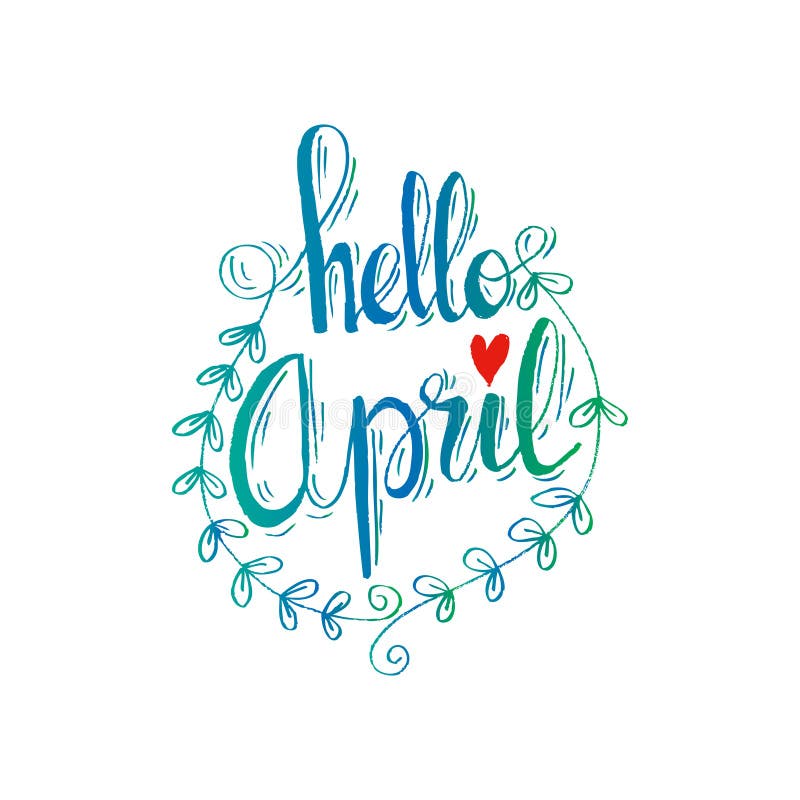 Hello April Hand Lettering Inscription. Stock Vector - Illustration of ...