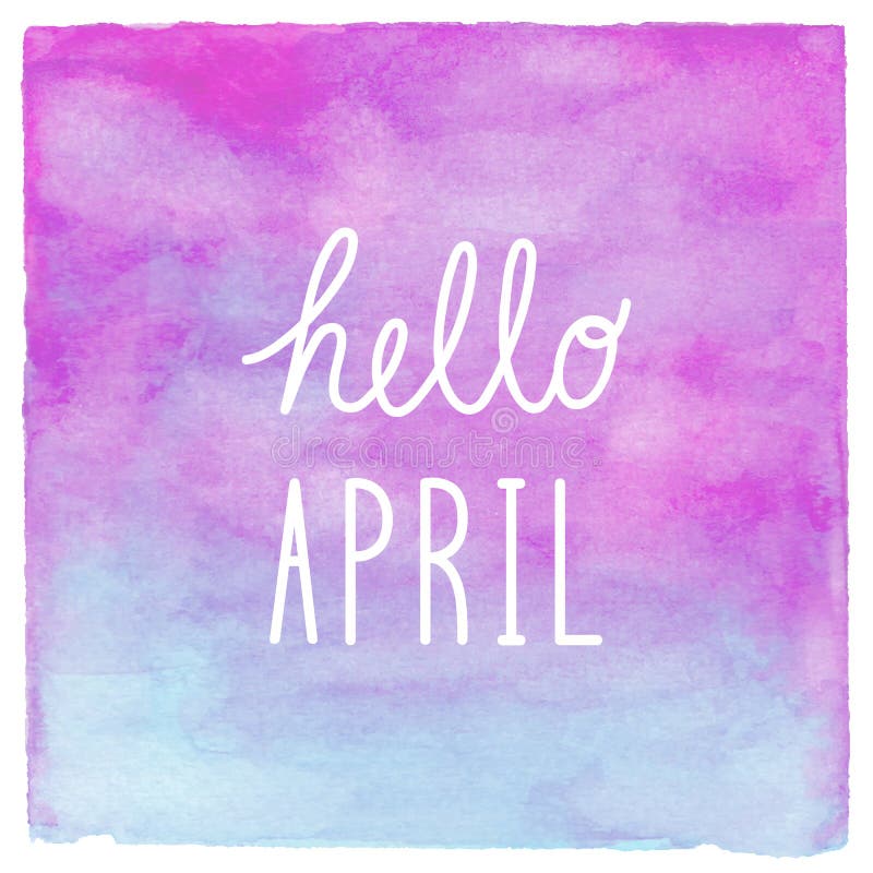 Hello April Text on Blue and Purple Watercolor Background Stock ...