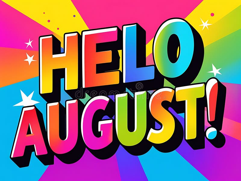 Hello August a Colorful August Greeting Stock Illustration ...