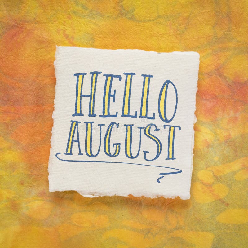 Hello August greeting note stock image. Image of sheet - 251667635