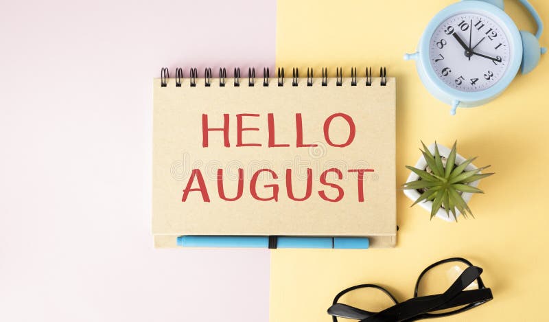 Hello August - Text on a Sticky Note Against Rustic Wood with Stock ...