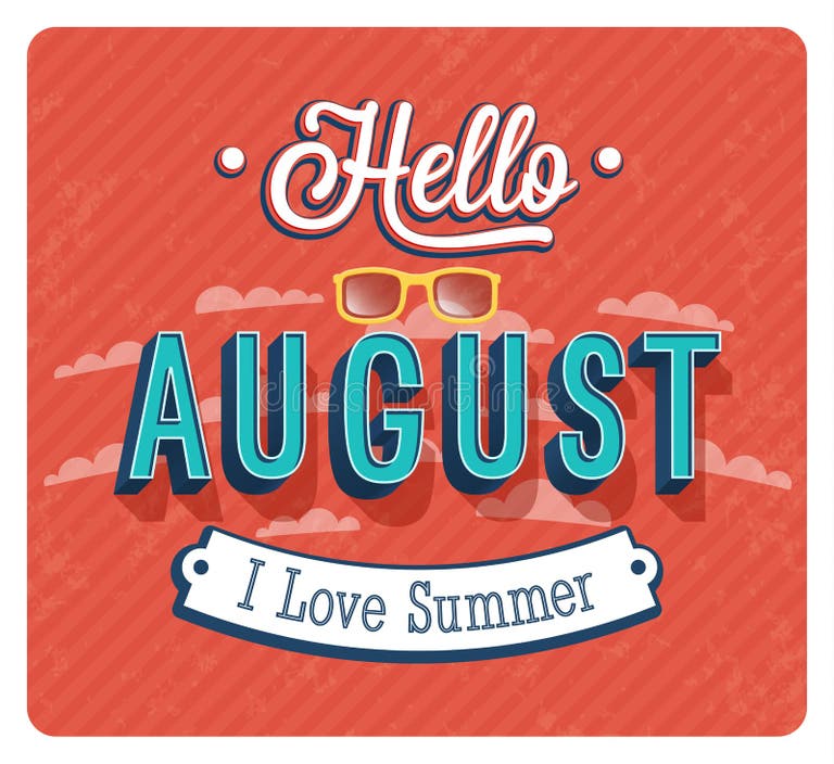 Hello August Typographic Design. Stock Vector - Illustration of banner ...