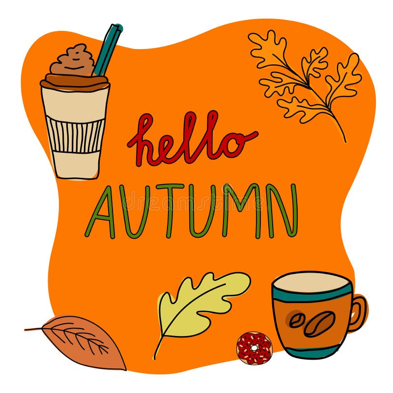 Hello Autumn. Coffee Cup with Autumn Leaves Background. Stock Vector ...