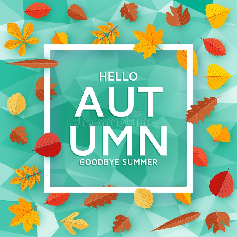 Hello Autumn Goodbye Summer Background Template with Bright Leaves ...