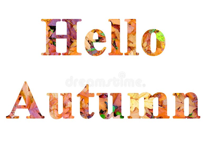 Hello Autumn Sign with Autumn Leaves on the Background. Autumn ...