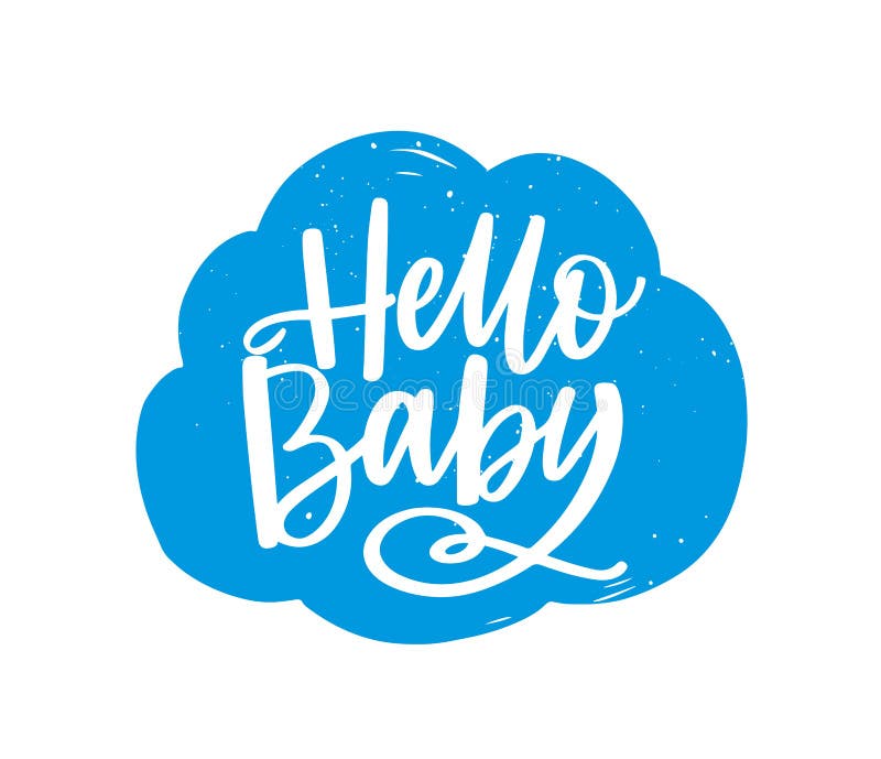 Hello Baby Slogan Handwritten on Fluffy Cloud with Calligraphic Font or ...