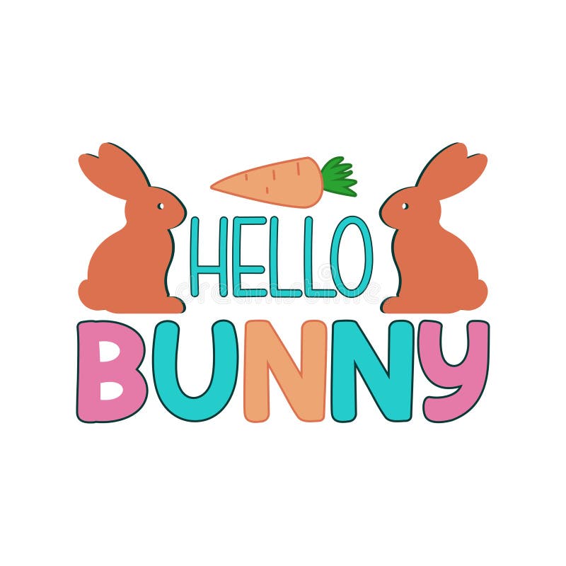 Hello Bunny Typography Illustration Vector T-Shirt Design Stock Vector ...