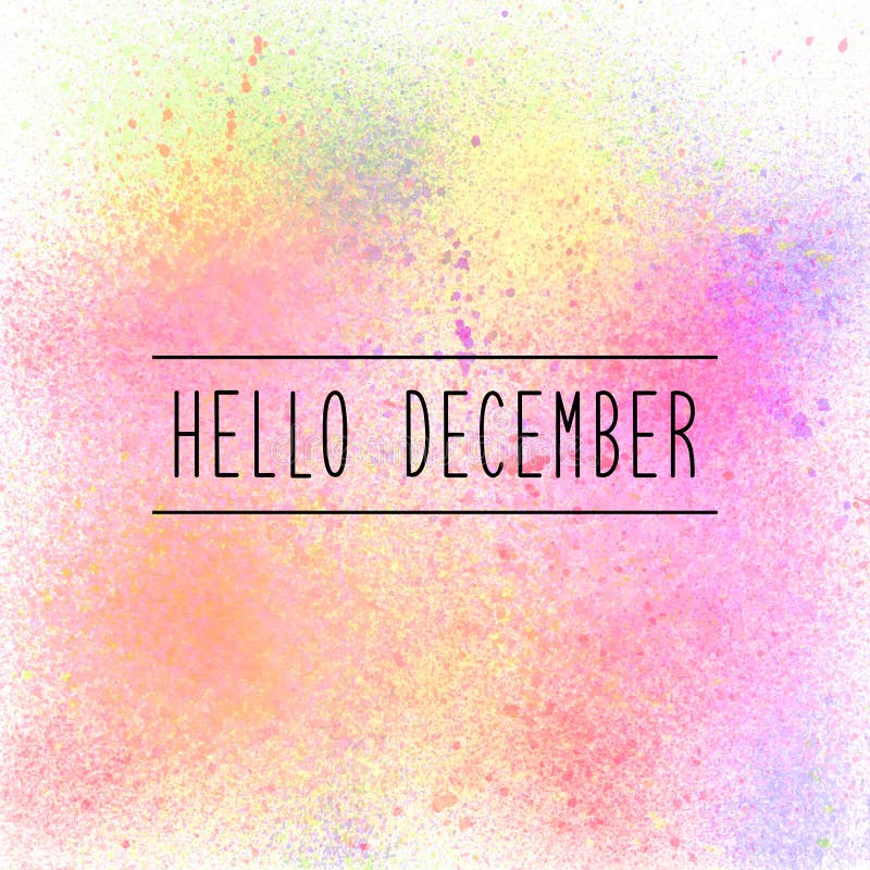 Hello December Text on Pastel Spray Paint Background Stock Illustration ...