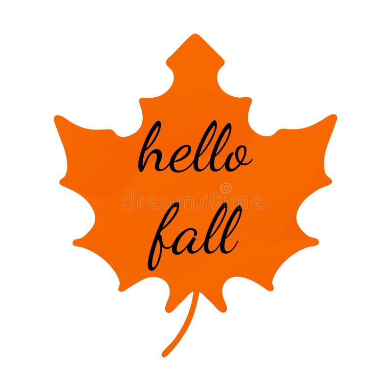 Hello Fall. Illustration with Maple Leaf on a White Background. for ...