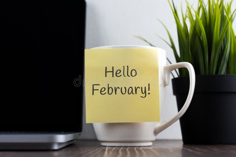 Hello February on Adhesive Note Stick on Coffee Cup Stock Photo - Image ...