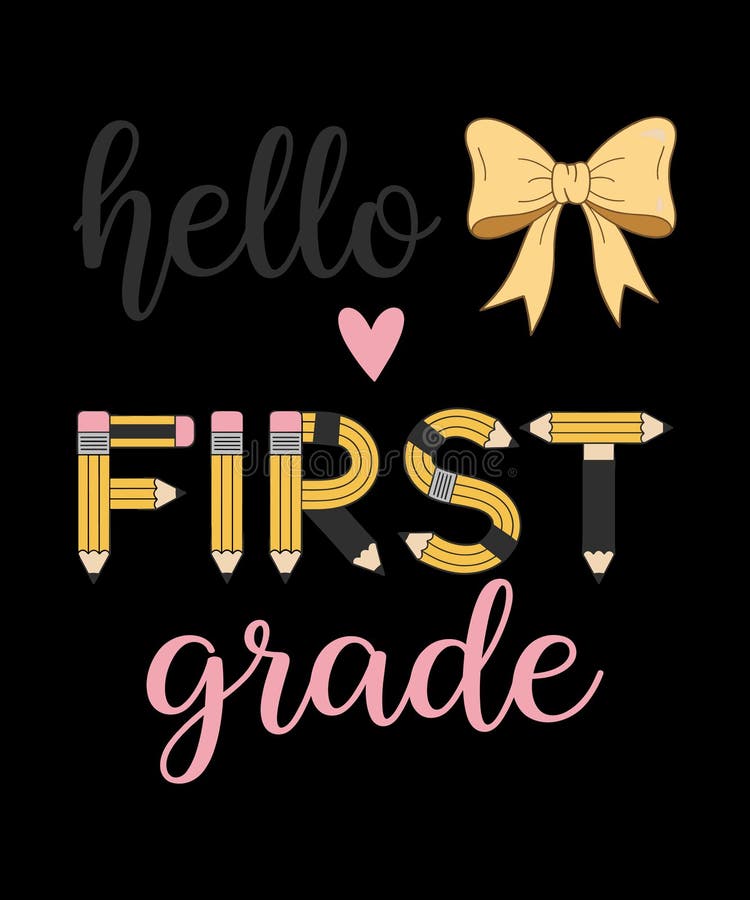 Hello First Grade Pencil T-Shirt Stock Vector - Illustration of ...