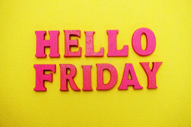 Hello Friday Alphabet Letters on Yellow Background Stock Photo - Image ...