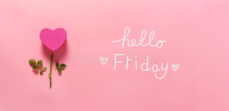 Hello Friday Message with Heart Flower Stock Image - Image of flowers ...