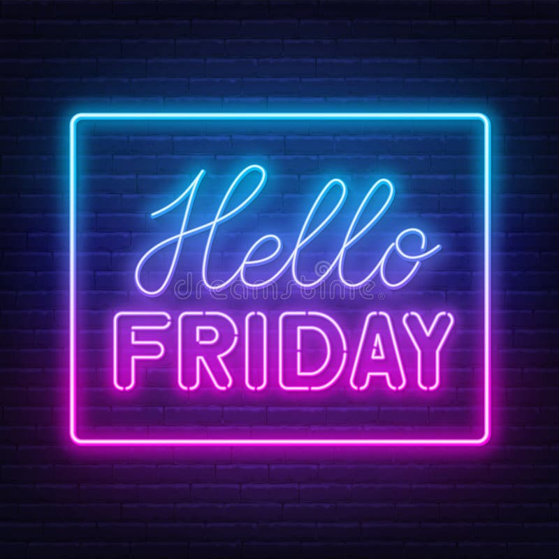 Hello Friday Neon Lettering on Brick Wall Background. Stock Vector ...