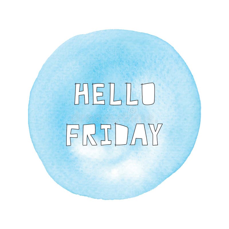 Hello Friday Text On Blue Watercolor Background Stock Illustration ...